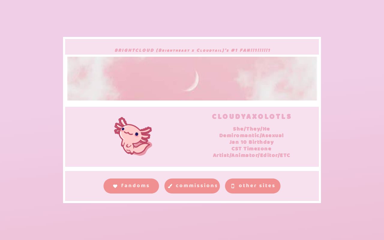 Cloudyaxolotl's Carrd!